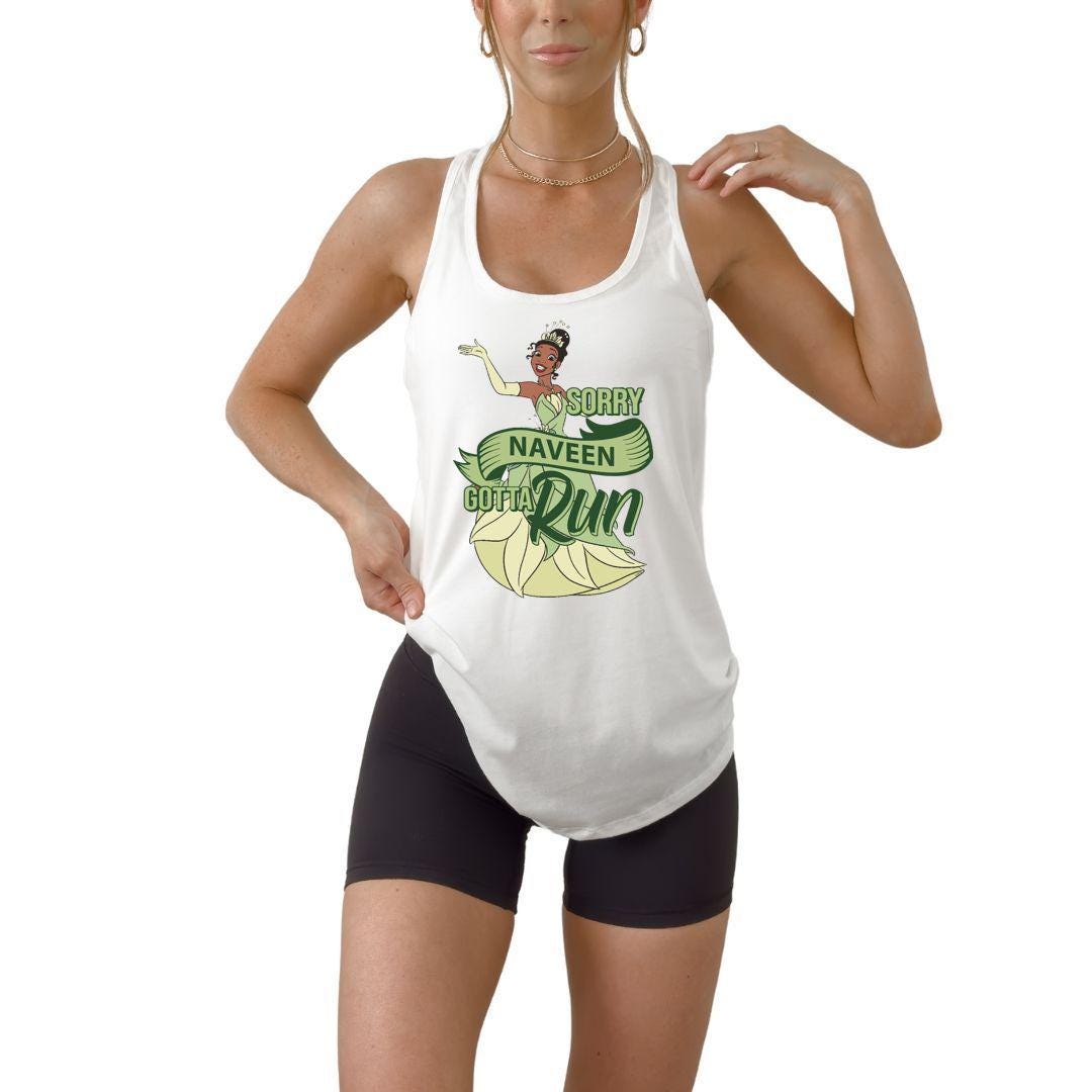 Sorry Naveen Gotta Run Princess Running Shirt Tiana Tank Running ...