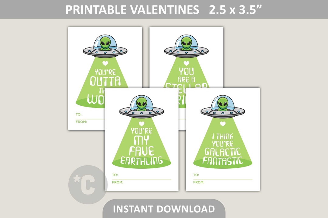 Printable Alien Valentines / Outta This World Classroom Valentines ...