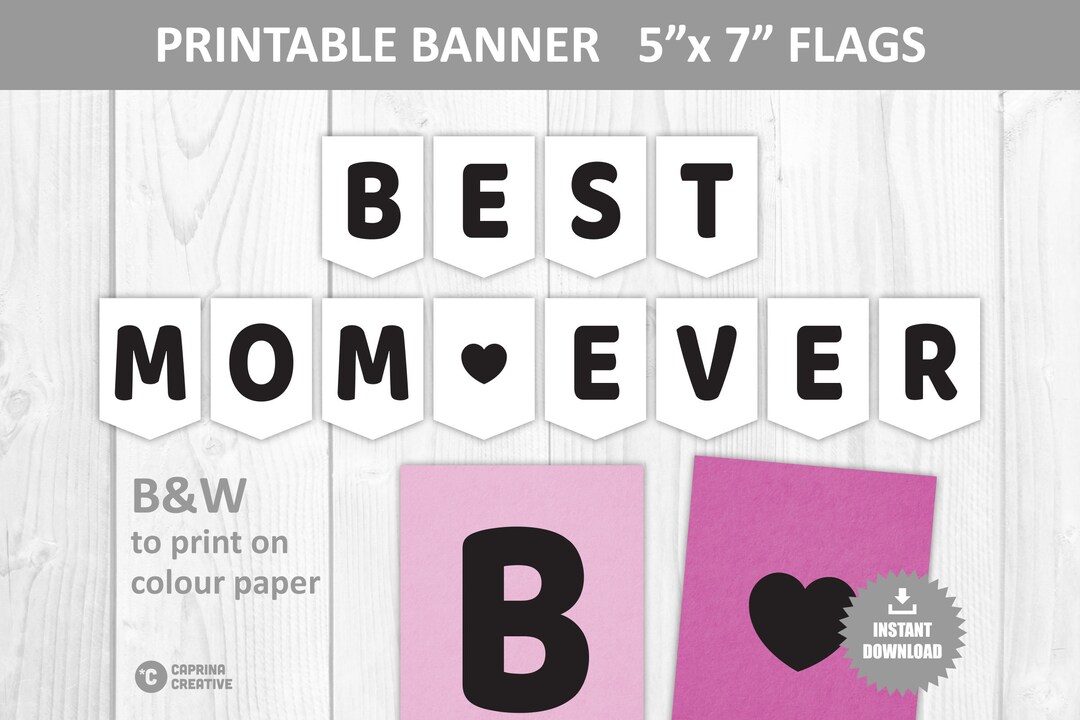 BEST MOM EVER Mothers Day Banner Printable / Black & White Mom Banner ...