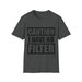 I Have No Filter T- Shirt - Etsy