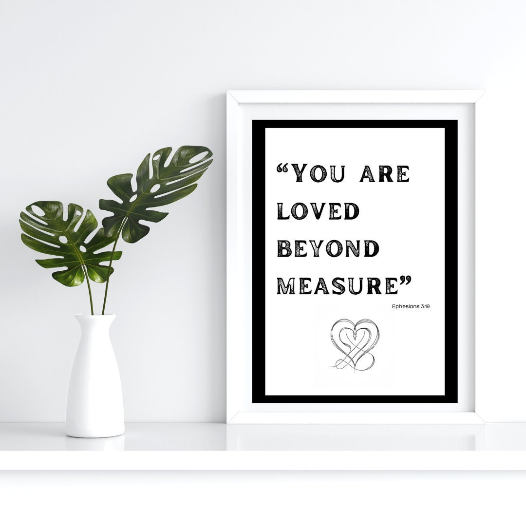 Digital Bible Verse "you Are Loved Beyond Measure" Ephesians 3 19 - Etsy