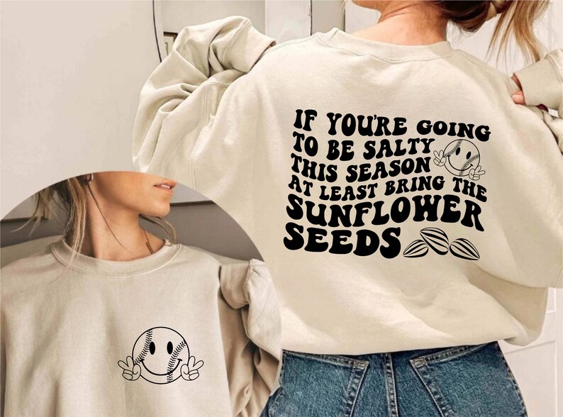 If You Are Going to Be Salty This Season Svg, Sunflower Seed Svg ...