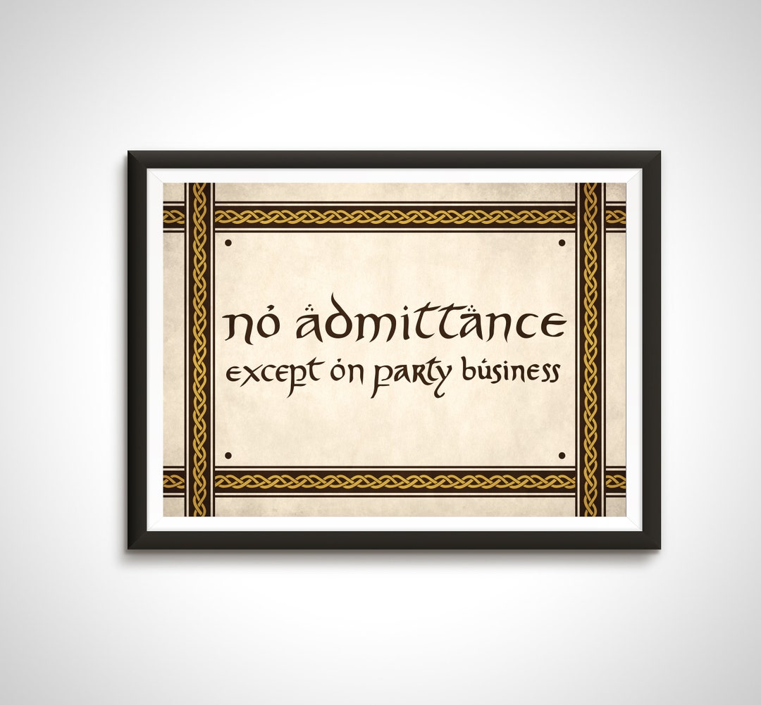 Lord of the Rings Movie Poster Hobbit Sign No Admittance Bilbo Baggins ...