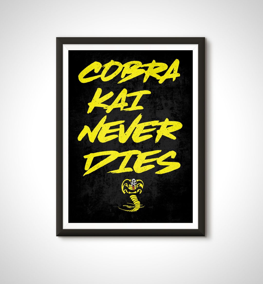 Karate Kid Cobra Kai Motto Movie Poster Print - Home Decor Wall Art ...