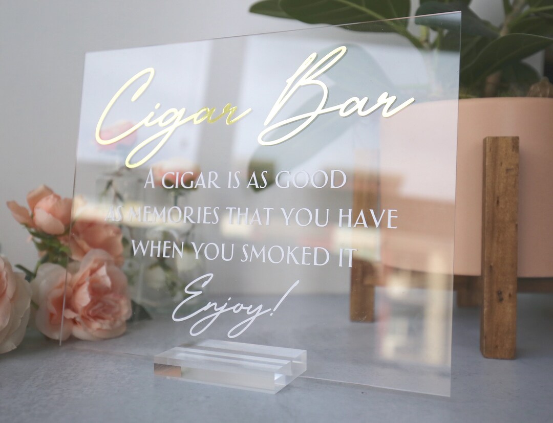Cigar Bar Wedding Favor Acrylic Wedding Sign | Enjoy Cigars From the ...