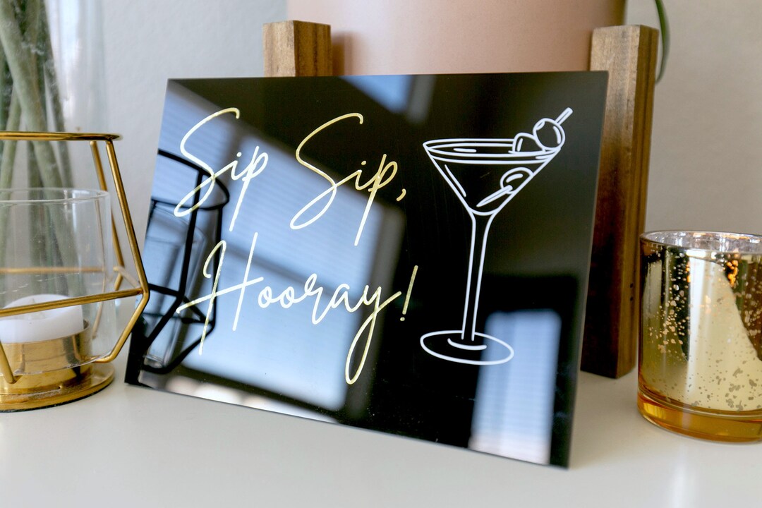 Sip Sip Hooray Acrylic Sign | Celebration Bar Wall Art | Happy Hour ...