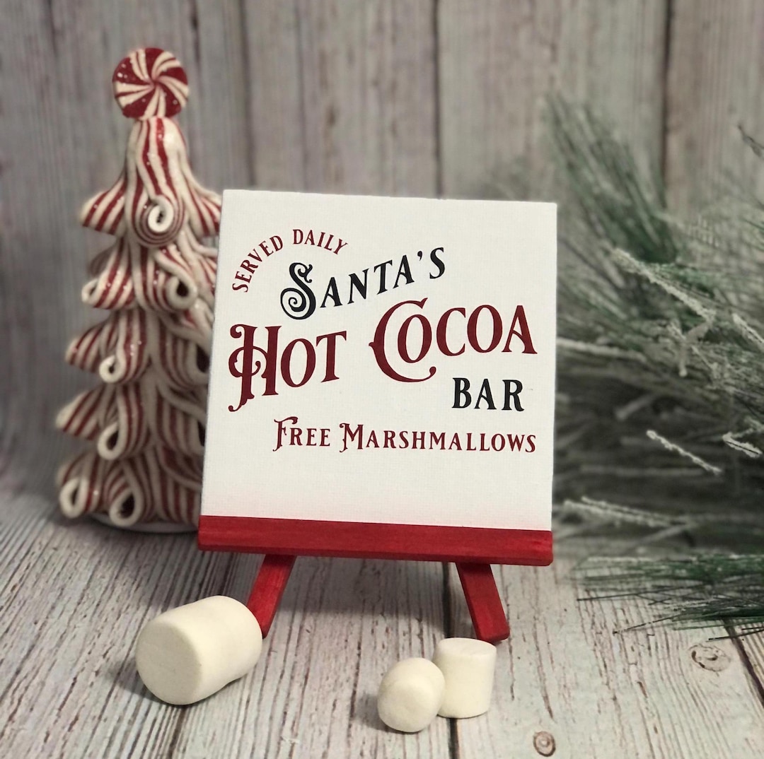 Santa's Hot Cocoa Bar Mini Easel Sign Holiday Accent Sign Holiday Home ...
