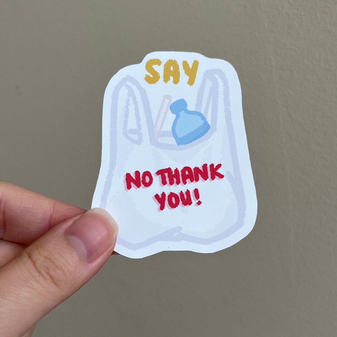 No Thank You Sticker, Reduce Plastic Sticker, Climate Change Action ...