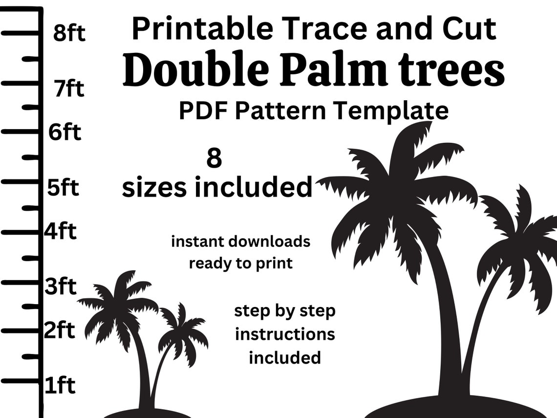 1ft 3ft 4ft 5ft 6ft 8ft Palm Tree PDF Template ,printable Trace and Cut ...