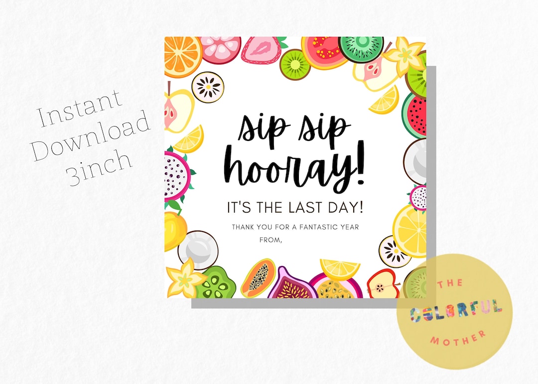 Teacher Appreciation Gift/end of School Gift Tag/sip Sip Hooray Tag ...