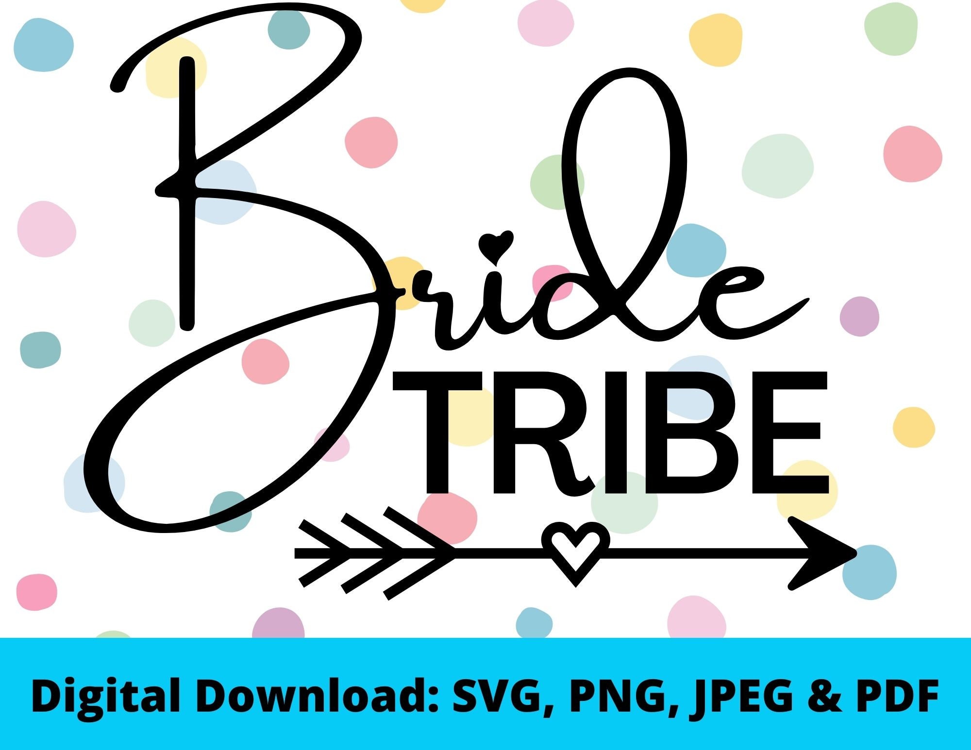 Bride Tribe SVG - Etsy
