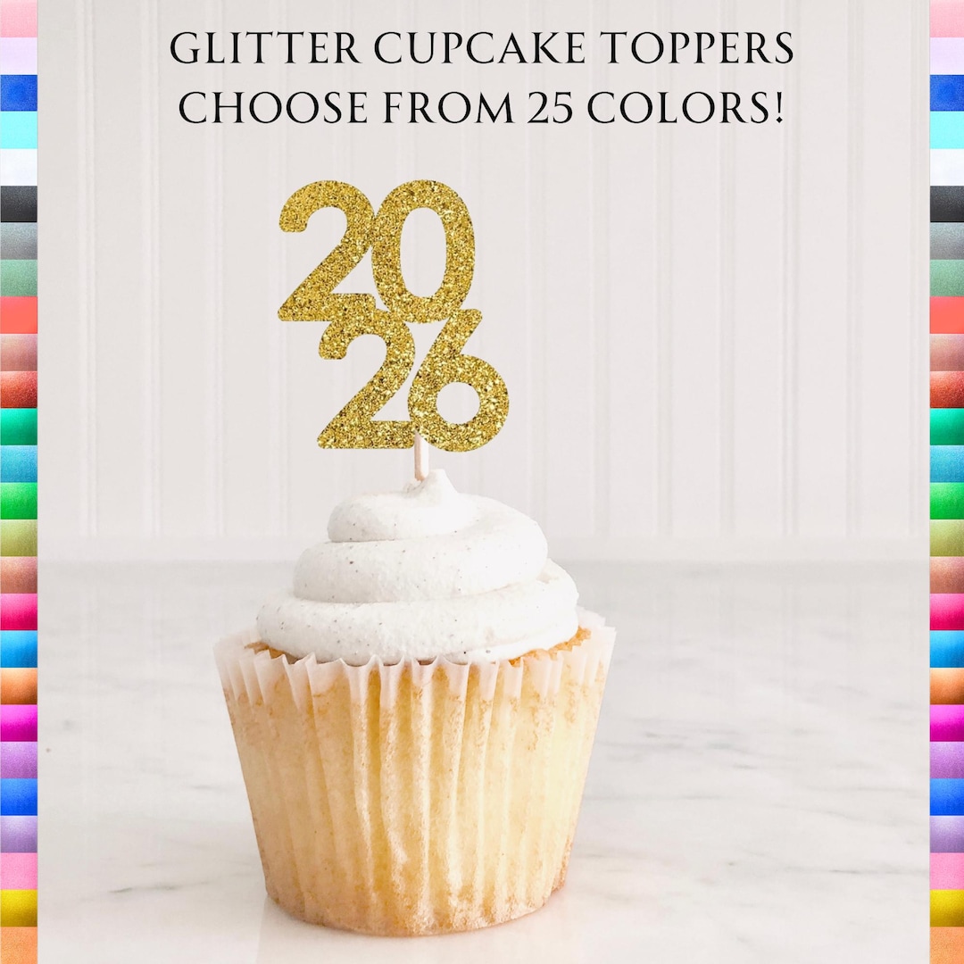 2026 Cupcake Toppers, New Years Party Decor, Graduation Party Decor ...