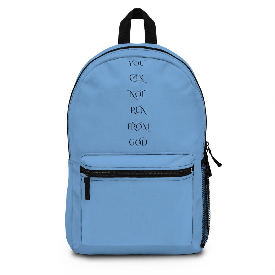 Christian Backpack You Cannot Run From God | Bold Faith-based ...