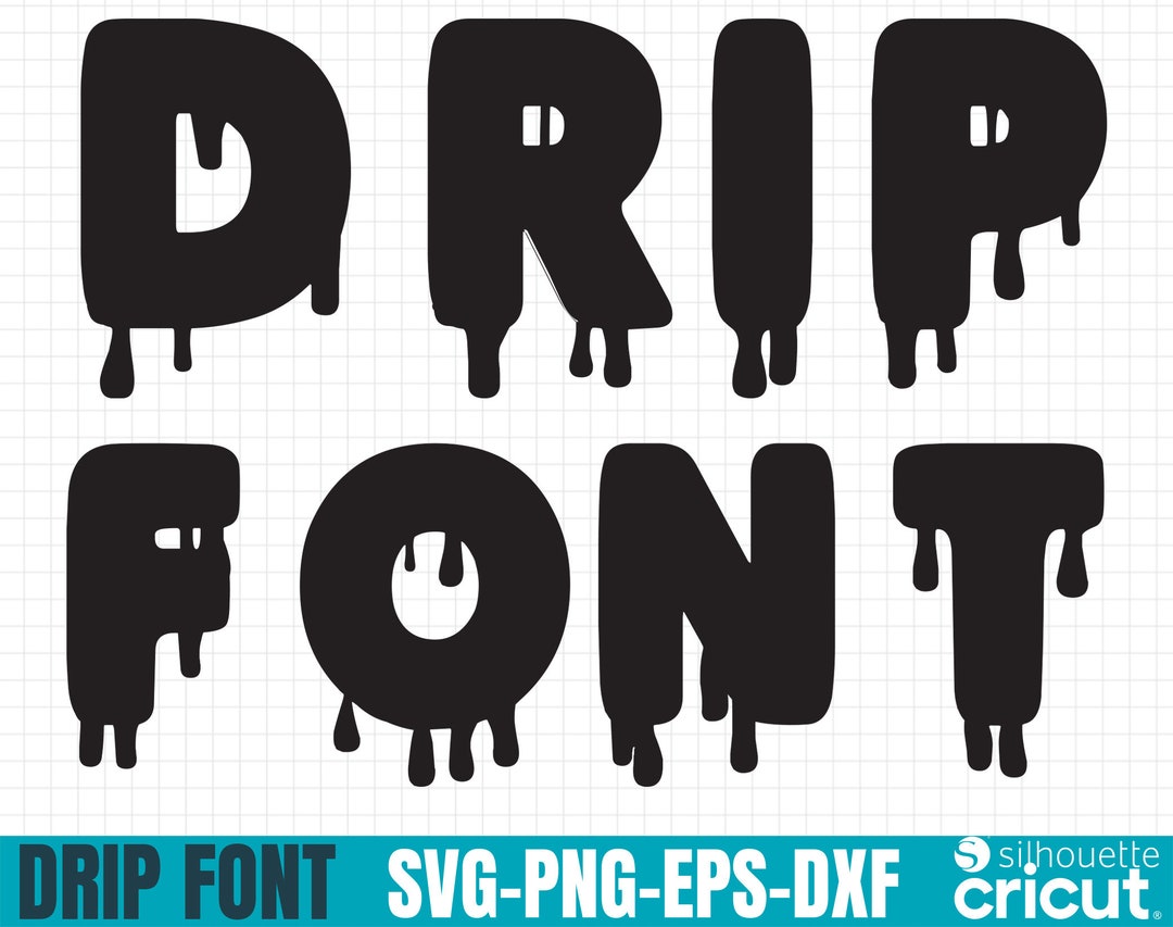 Dripping Font Svg, Dripping Alphabet Svg, Dripping Letter Svg, Dripping ...