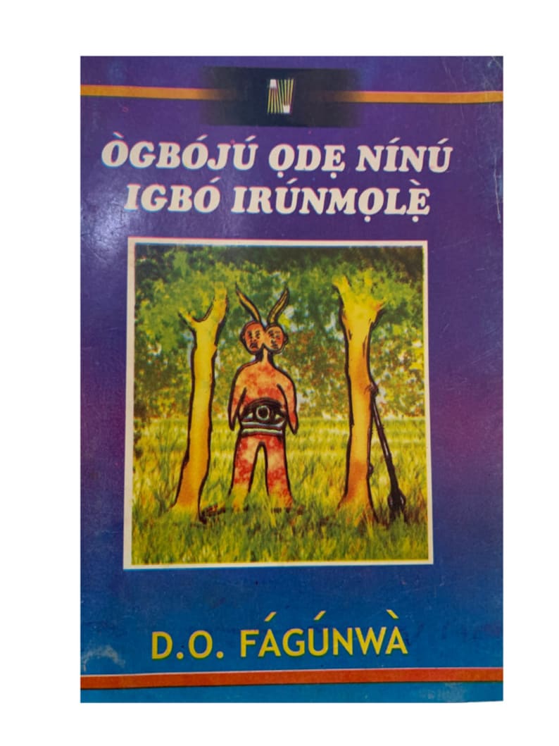 Ogboju Ode Ninu Igbo Irunmole by D. O. Fagunwa | Classic Yoruba ...