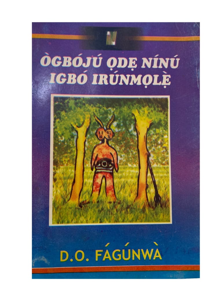 Ogboju Ode Ninu Igbo Irunmole by D. O. Fagunwa | Classic Yoruba ...