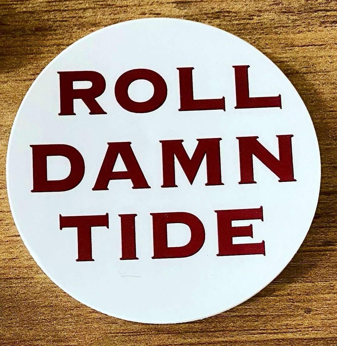 Roll Damn Tide - Sticker (bold Circle) - Etsy