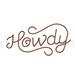 Howdy Embroidery Design, Machine Embroidery Design, 4 Sizes, Instant ...