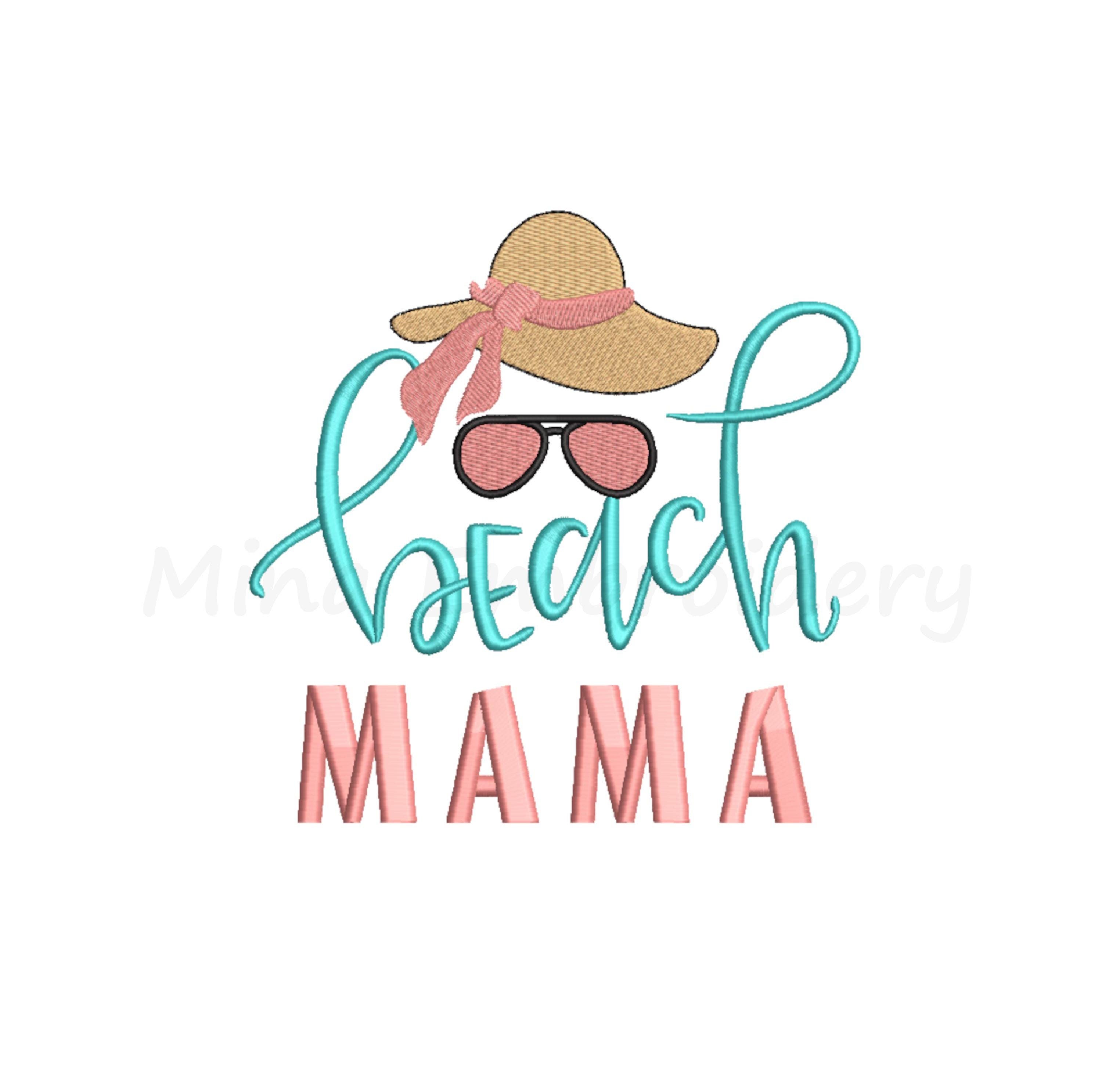 Beach Mama Embroidery Design: Summer Mom Design (digital Download) - Etsy