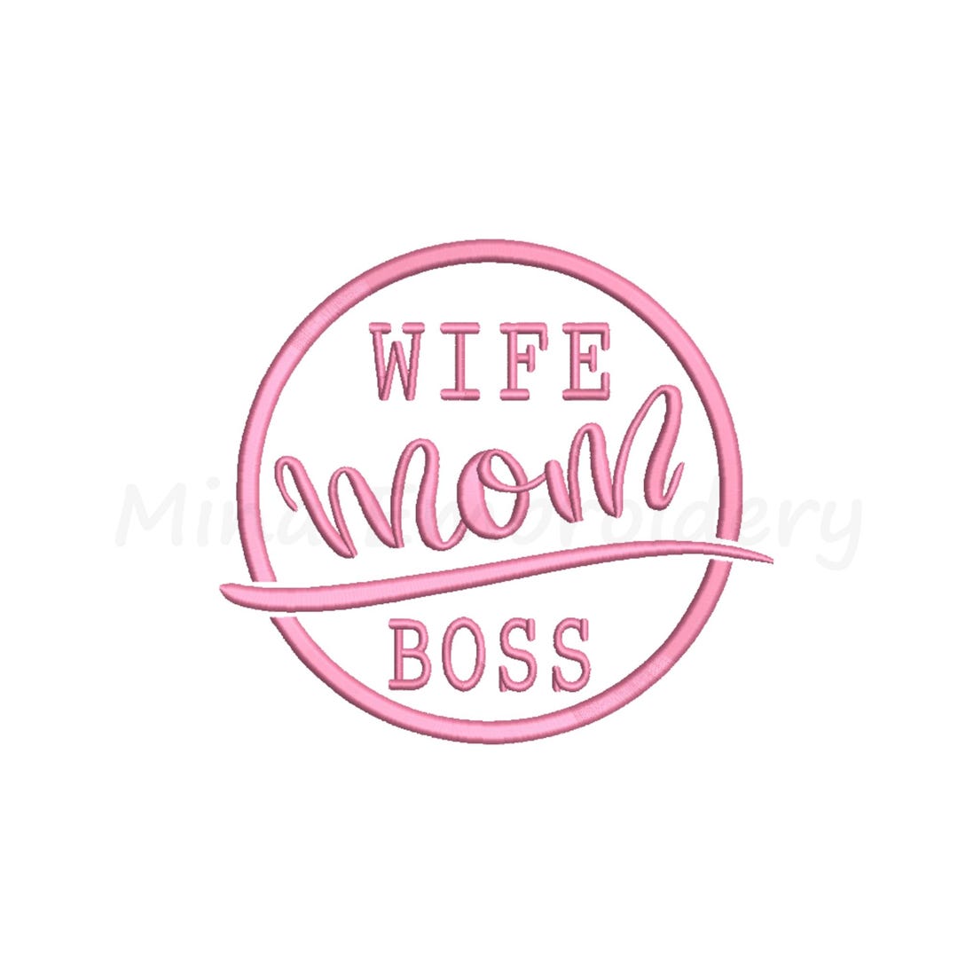 Wife Mom Boss Embroidery Design, Mother's Day Embroidery, Machine ...