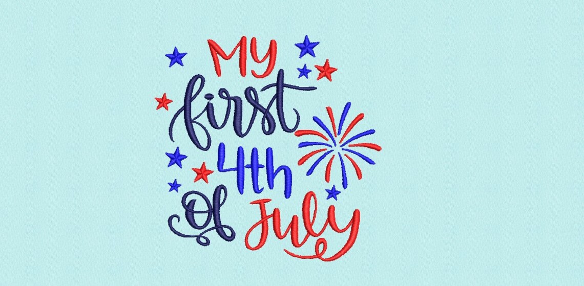My First 4th of July Embroidery Design, Machine Embroidery Design, 4 ...