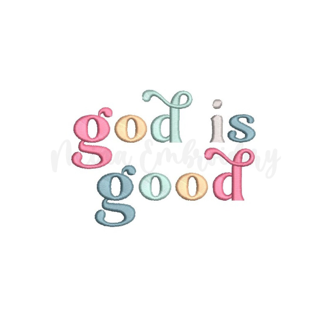 God is Good Embroidery Design, Machine Embroidery Design, 5 Sizes ...