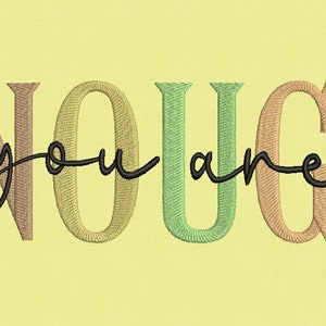 You Are Enough Embroidery Design, Machine Embroidery Design, 6 Sizes ...