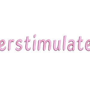 Overstimulated Embroidery Design, Machine Embroidery Design, 6 Sizes ...