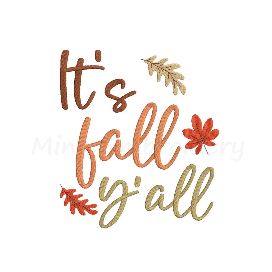 It's Fall Y'all Embroidery Design, Machine Embroidery Design, 5 Sizes ...