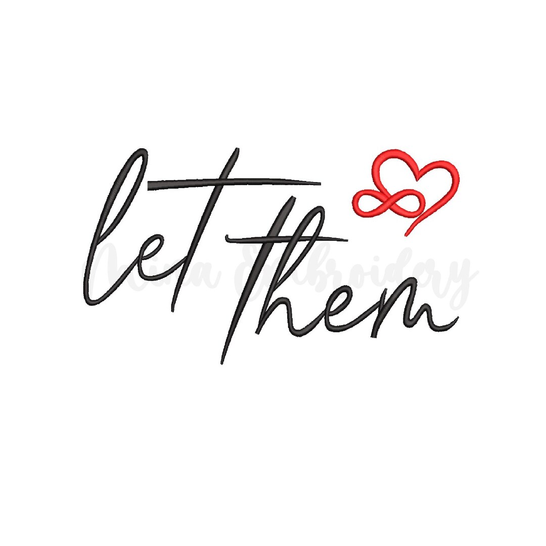 Let Them Embroidery Design, Machine Embroidery Design, 6 Sizes, Instant ...