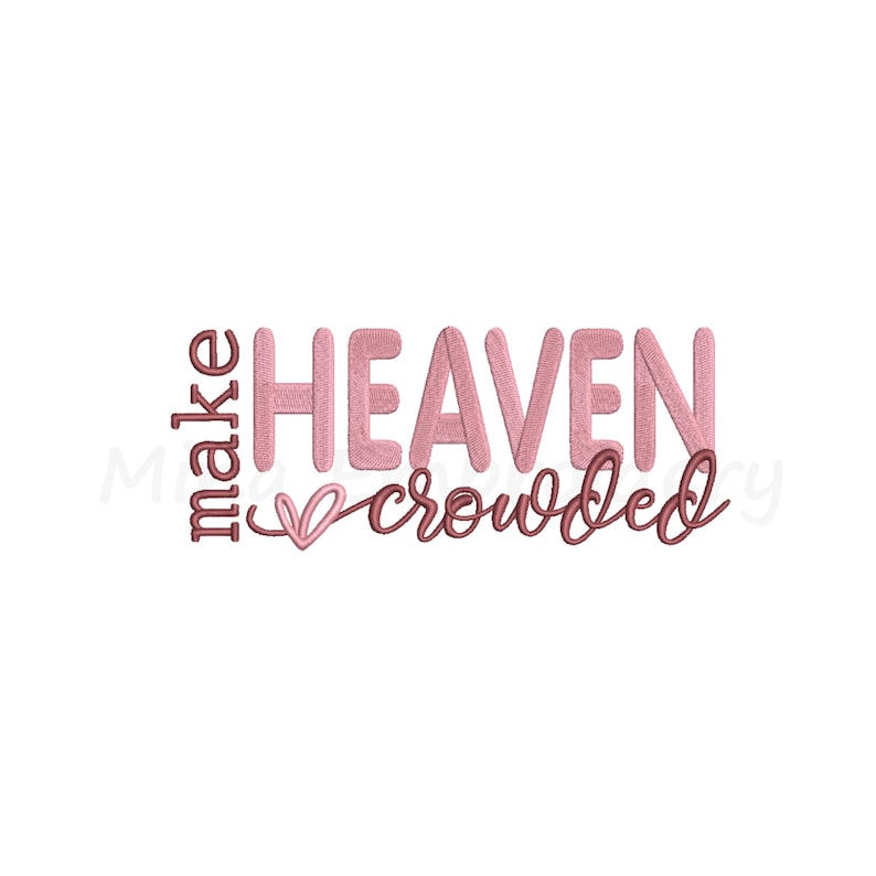 Make Heaven Crowded Embroidery Design, Machine Embroidery Design, 5 ...
