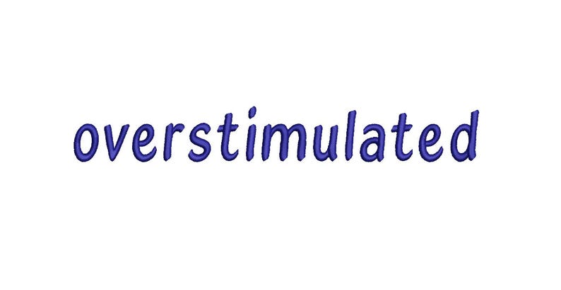 Overstimulated Embroidery Design, Machine Embroidery Design, 6 Sizes ...