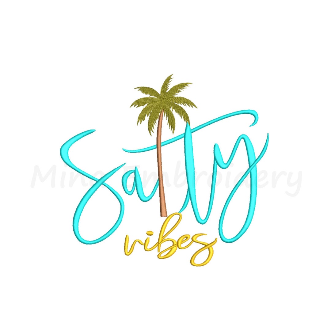 Salty Vibes Embroidery Design, Summer Embroidery Design, Machine ...