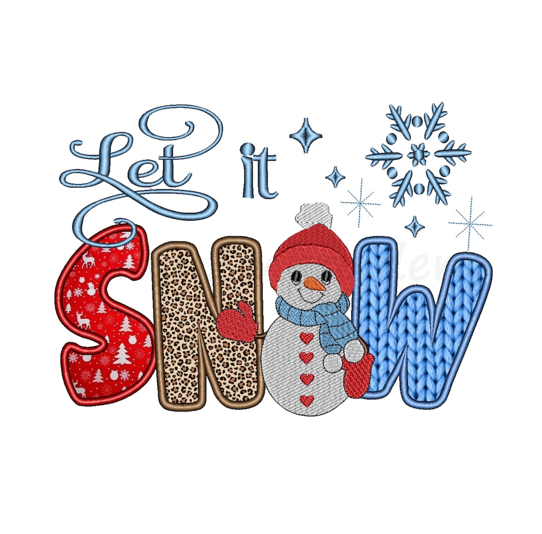 Let It Snow Applique Embroidery Design: Christmas Machine Embroidery ...