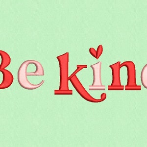 Be Kind Embroidery Design, Machine Embroidery Design, 5 Sizes, Instant ...