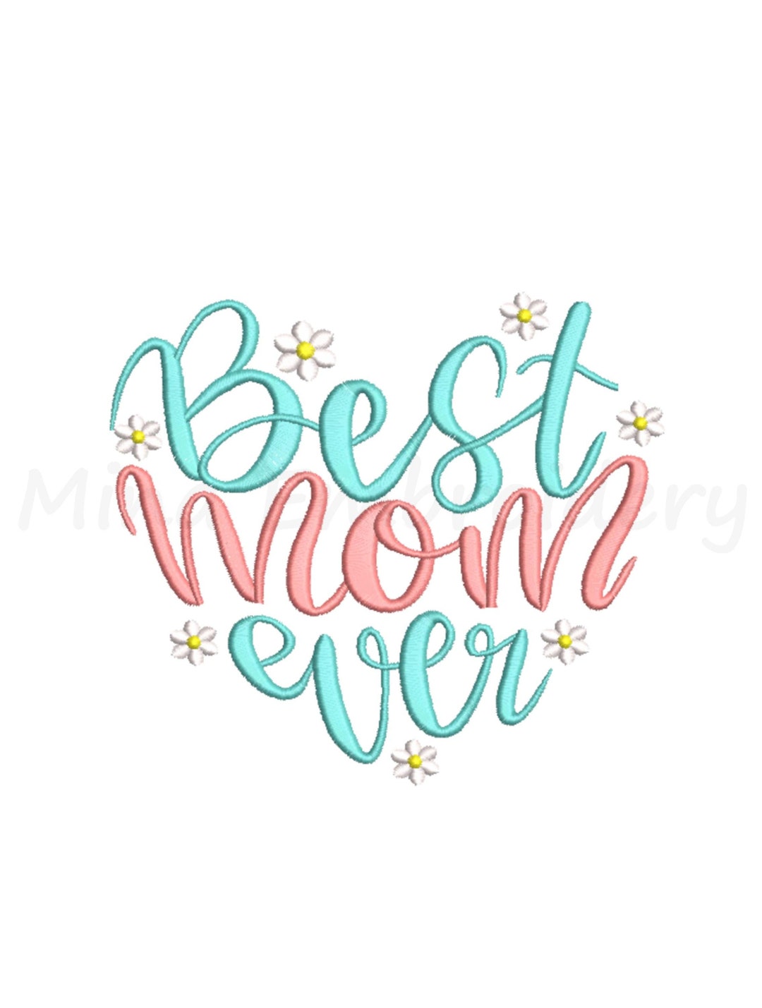 Best Mom Ever Embroidery Design, Machine Embroidery Design, 5 Sizes ...