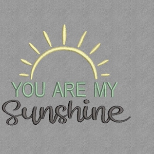 Sunshine Embroidery Design, You Are My Sunshine Embroidery Design ...