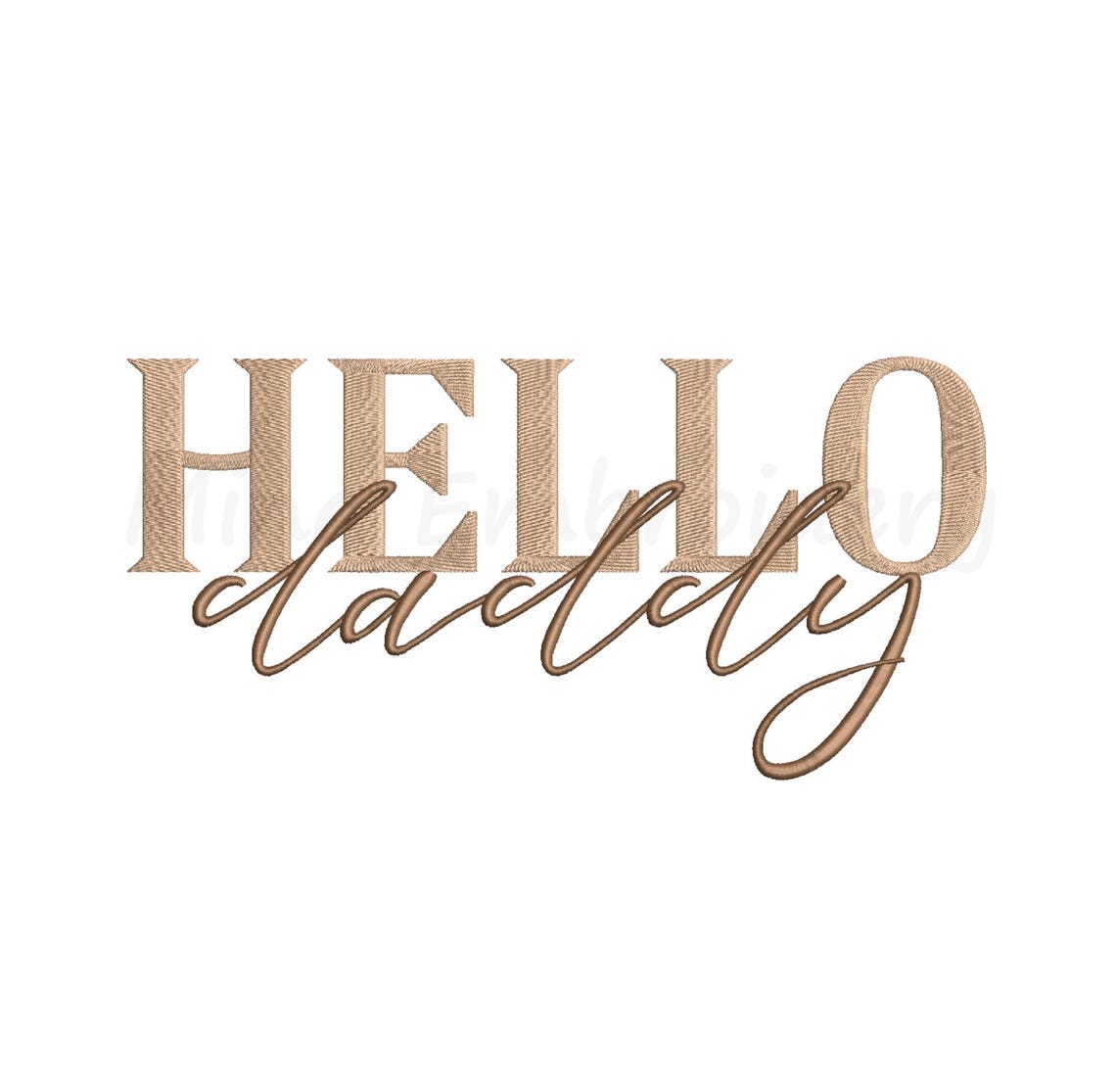 Hello Daddy Embroidery Design, Machine Embroidery Design, 6 Sizes ...