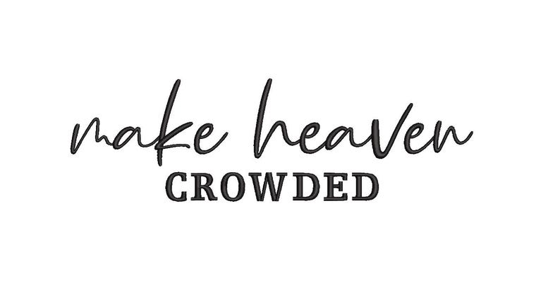 Make Heaven Crowded Embroidery Design, Machine Embroidery Design, 6 ...