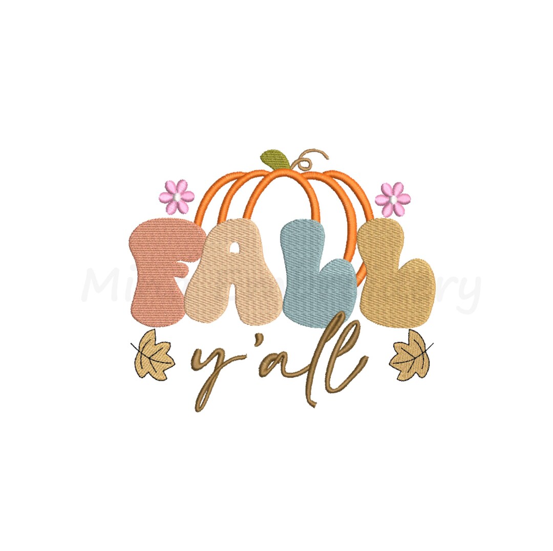 It's Fall Y'all Embroidery Design, Autumn Embroidery Design, Machine ...