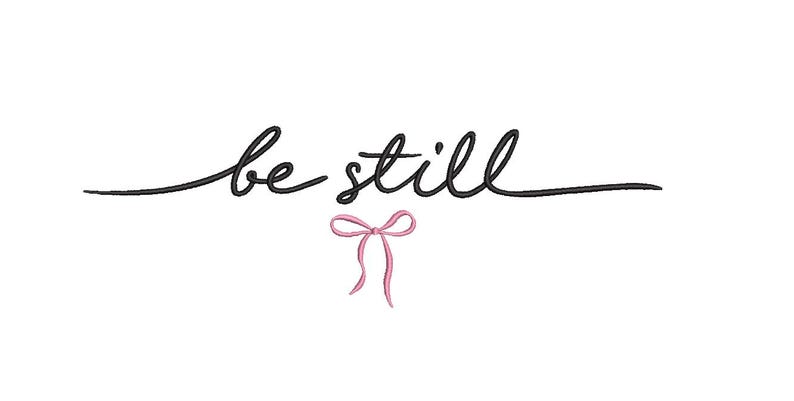 Be Still Embroidery Design, Machine Embroidery Design, 6 Sizes, Instant ...
