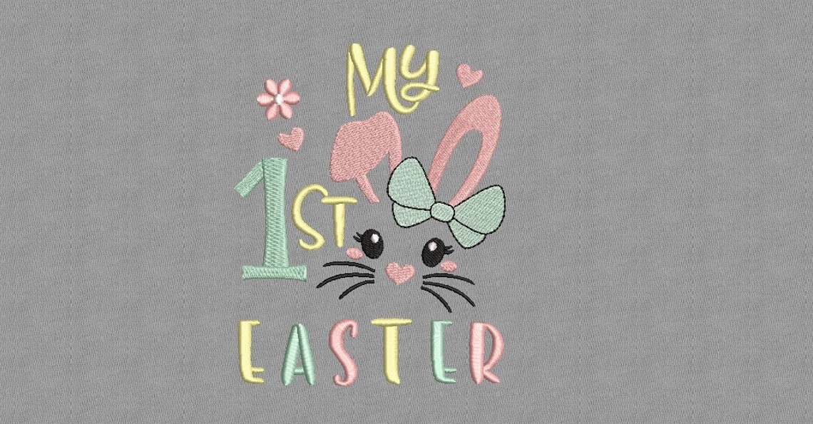 My 1st Easter Embroidery Design, My First Easter Embroidery Design ...