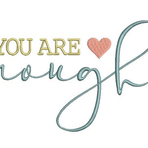 You Are Enough Embroidery Design, Machine Embroidery Design, 5 Sizes ...