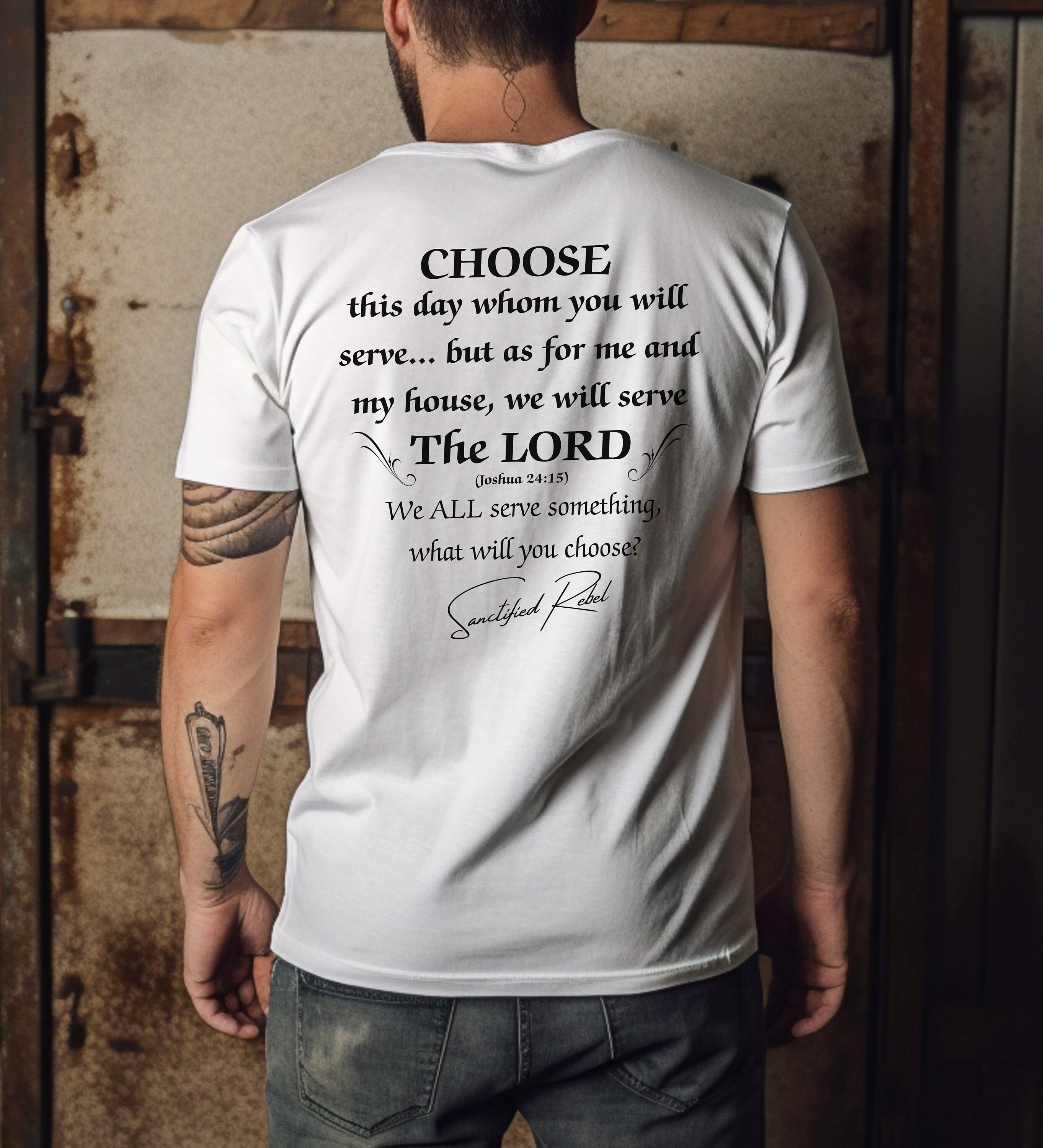Sanctified Rebel 'CHOOSE This Day Whom You Will Serve' Christian Shirt ...