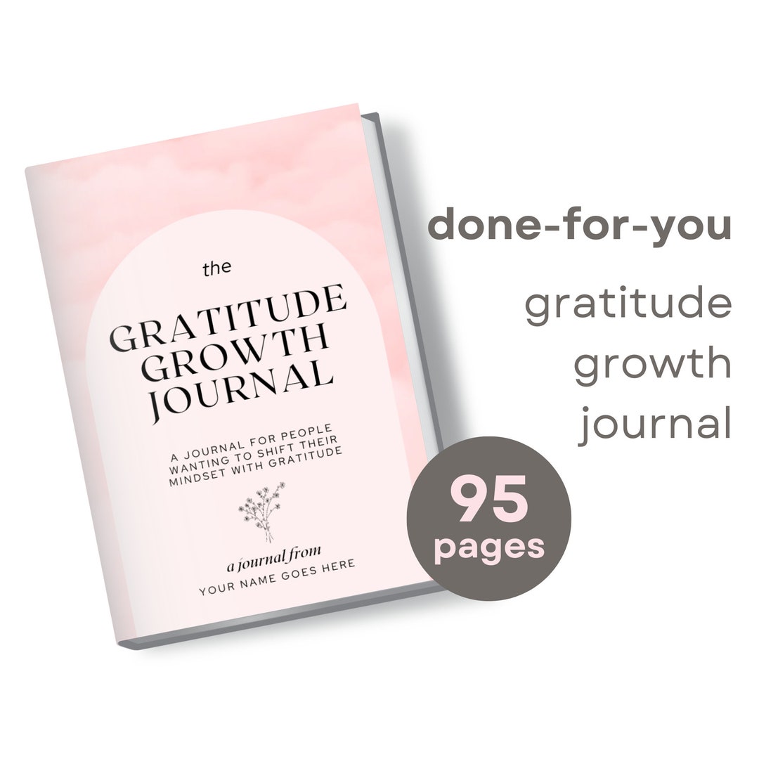 Gratitude Growth Journal, Done for You Freebie, Lead Magnet, Playbook ...