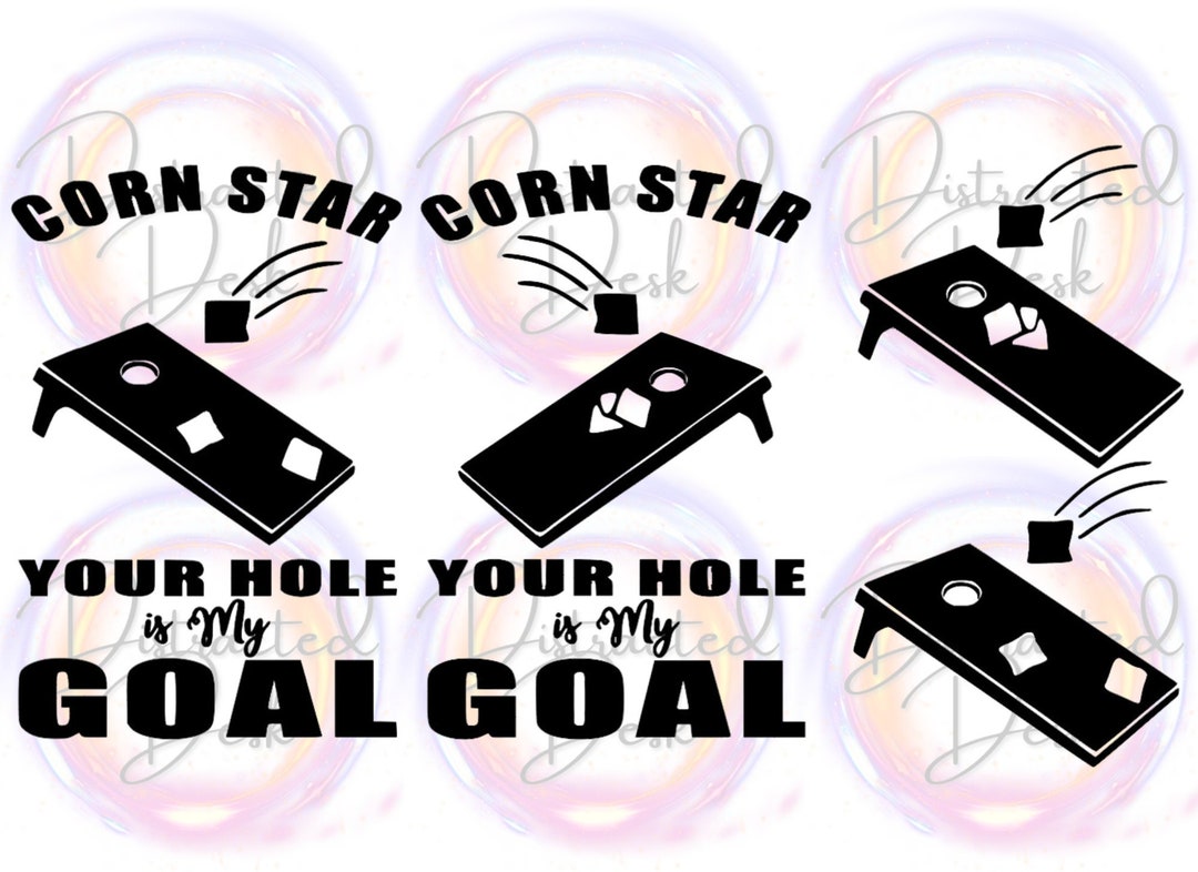 Corn Star | Your Hole is My Goal | SVG | Cricuit | Cornhole | Not a ...