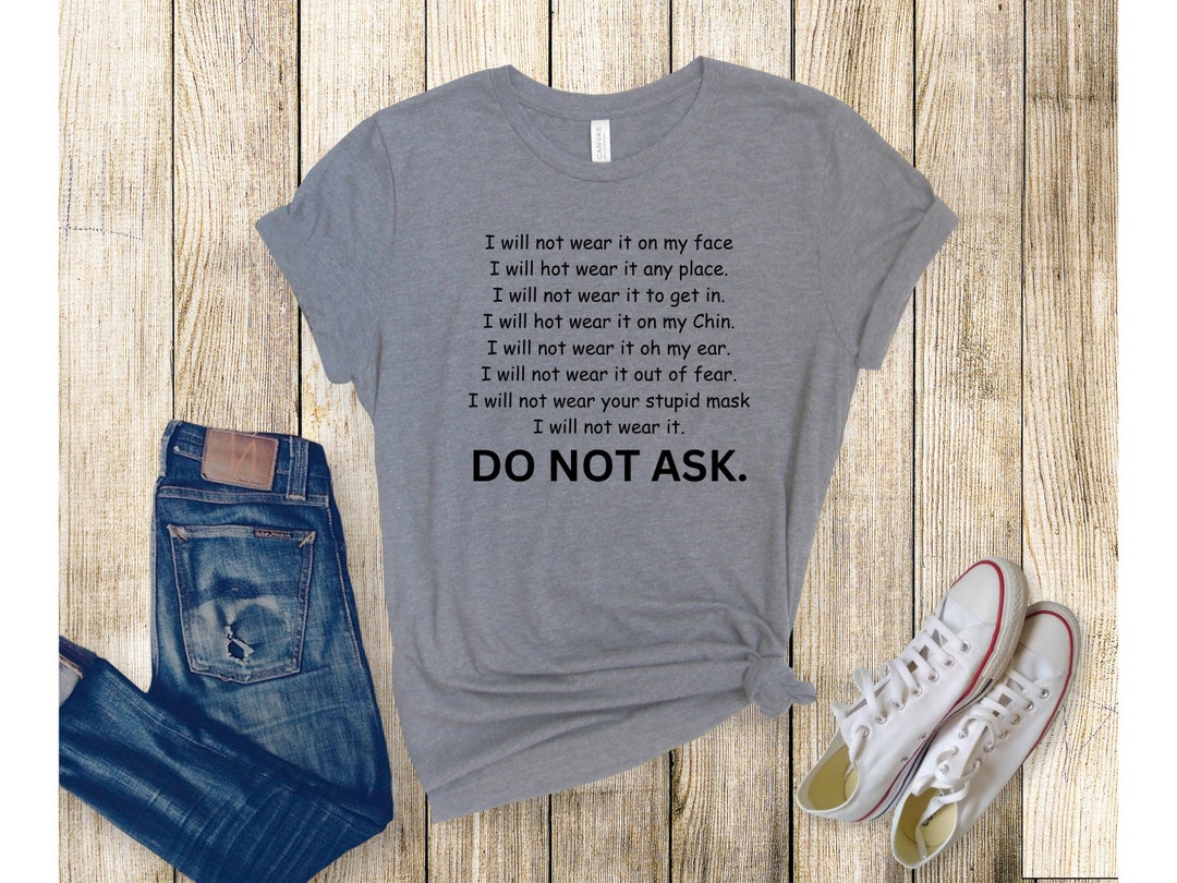 I Will Not Poem T-shirt, Anti-mask Statement Tee - Etsy