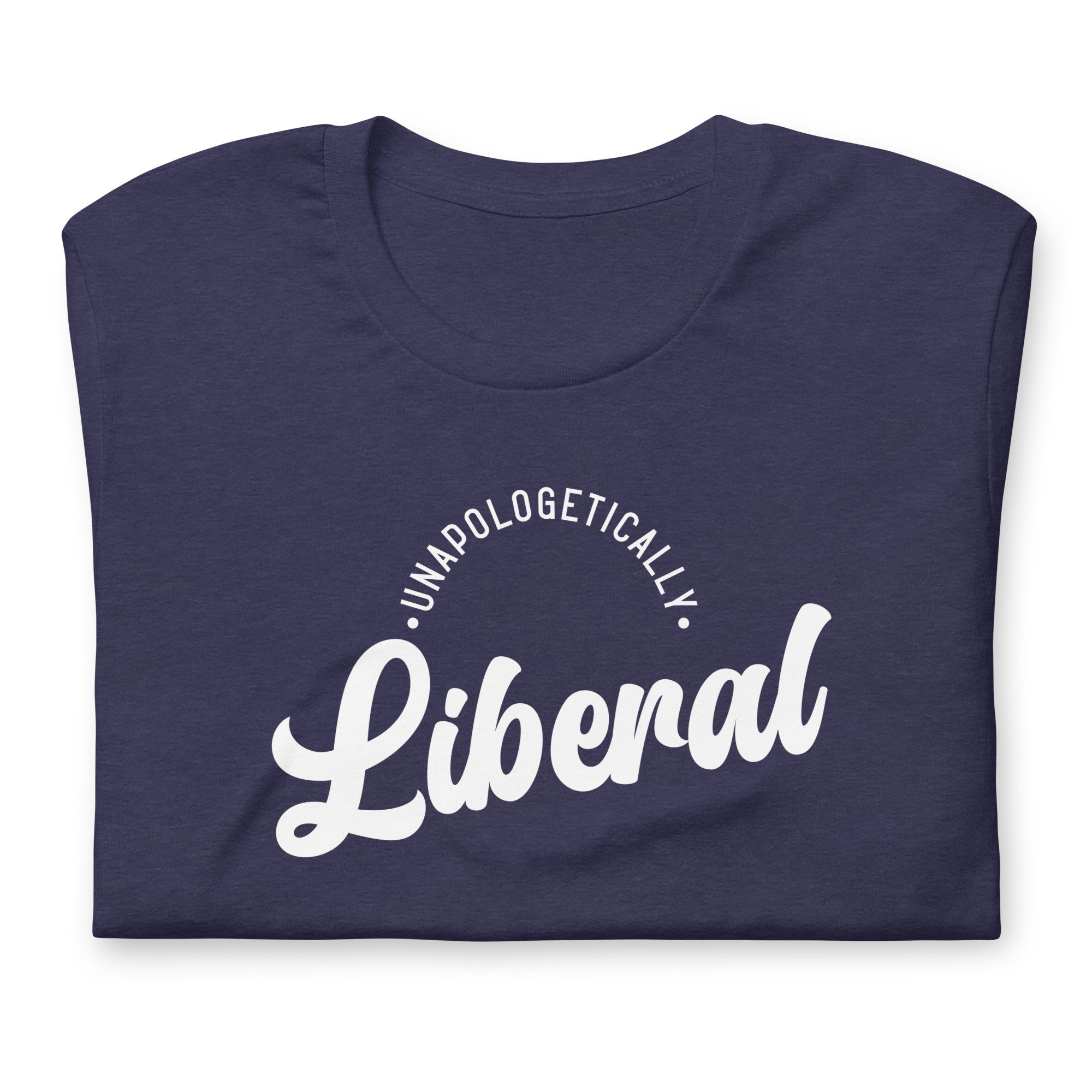 Unapologetically Liberal Shirt, Funny Political Shirt Democrat, Liberal ...