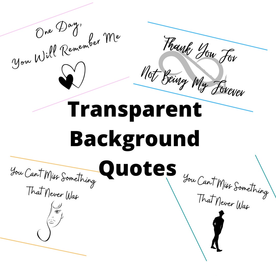 4 Inspirational Quotes, After Breakup, Transparent Digital Downloads ...