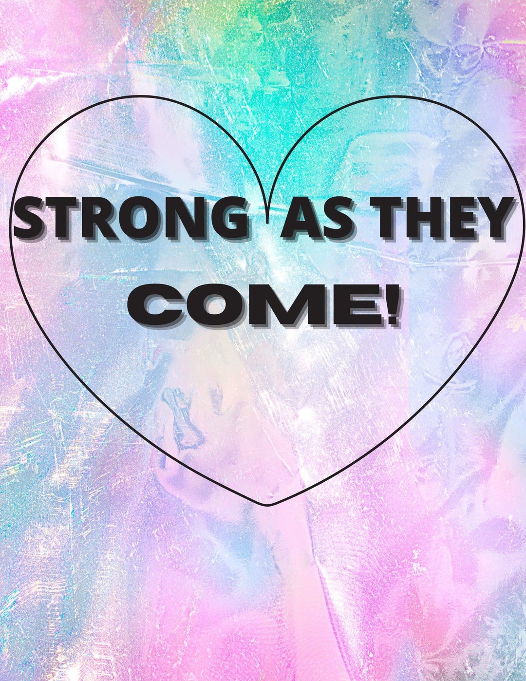 Strong as They Come Digital Download, PNG File, Image Transfer ...